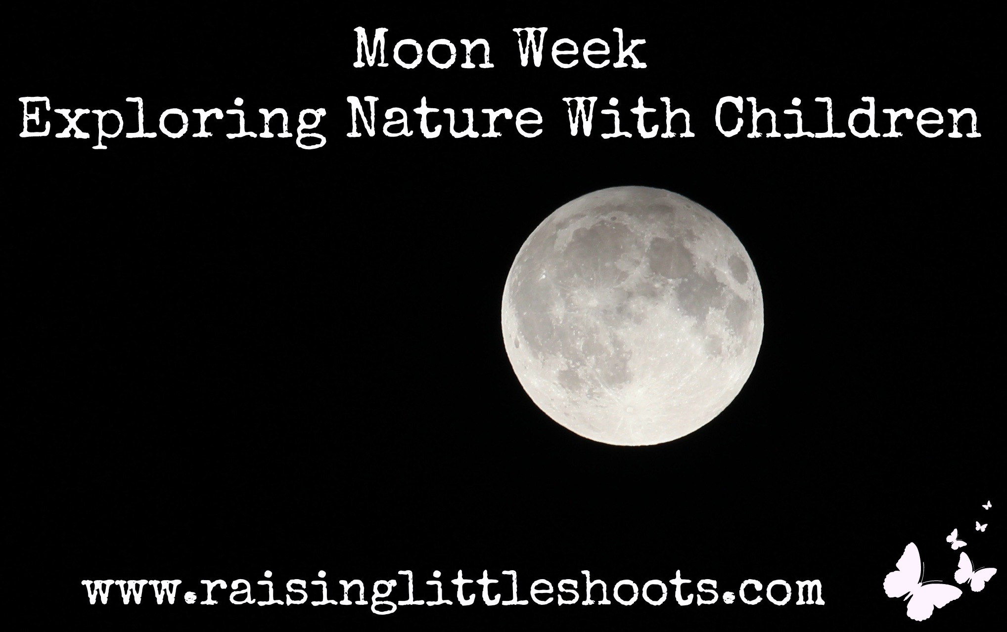 MOON STUDY WEEK | EXPLORING NATURE WITH CHILDREN