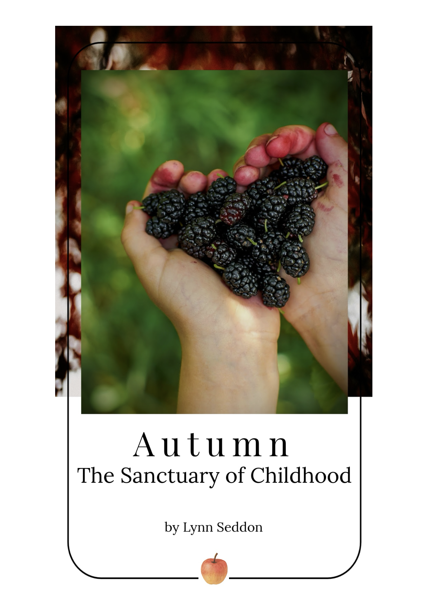 The Sanctuary of Childhood ~ Autumn Edition